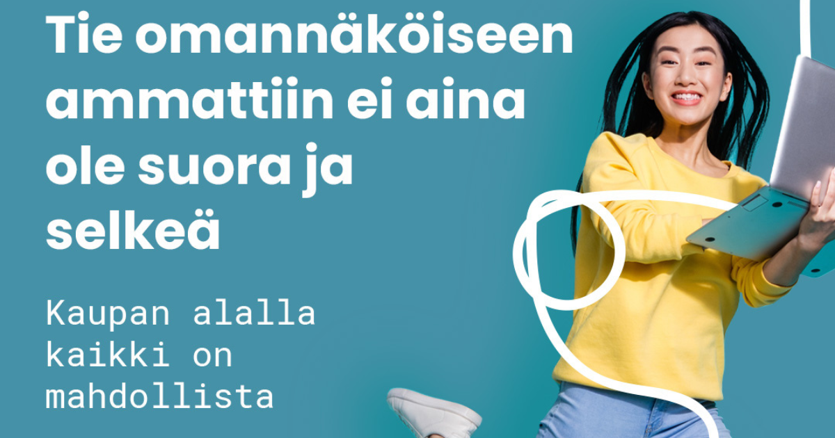 Mahdollisuuksien kauppa -kampanja viestii: Tie omannäköiseen ammattiin ...
